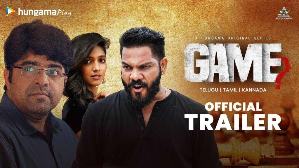 Game (Hungama Play) Cast & Crew, Release Date, Actors, Roles, Salary ...