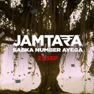 Jamtara Season 2 Cast & Crew, Release Date, Roles, Wiki & More
