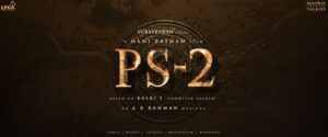 Ponniyin Selvan 2 (PS2) Cast & Crew, Release Date, Actors, Wiki & More